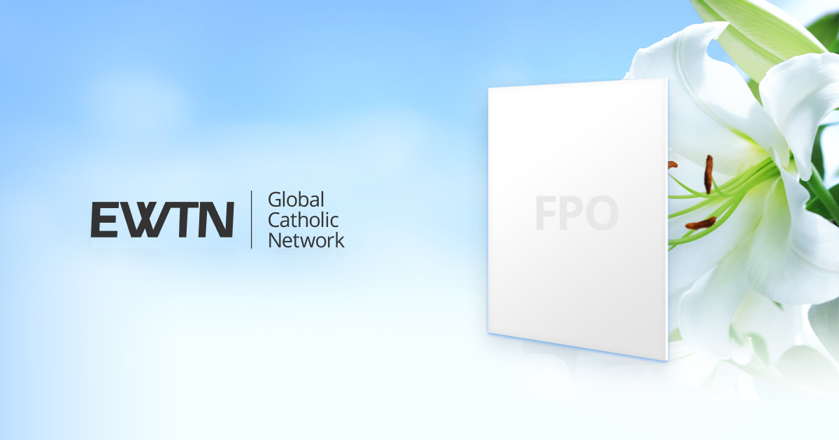 Donate to EWTN | EWTN